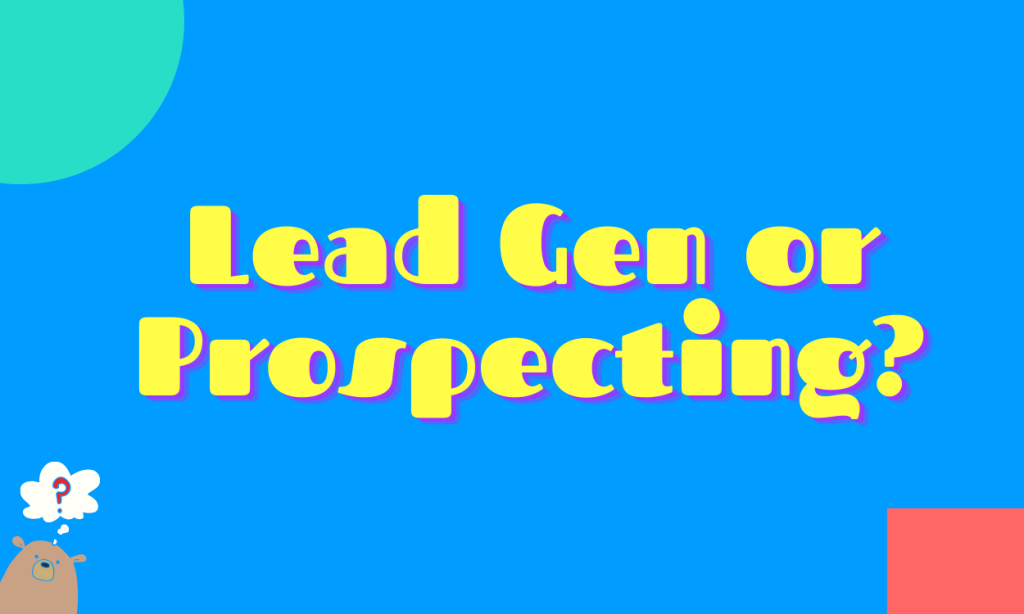 Prospecting vs Lead Generation: What's The Difference | involve.me